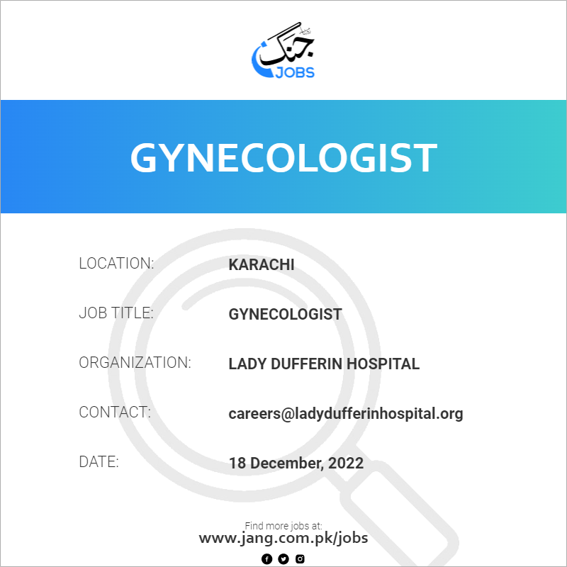 Gynecologist Job – Lady Dufferin Hospital - Jobs in Karachi – 57185