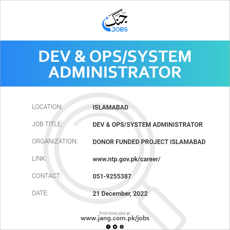 Dev & Ops/system Administrator Job – Donor Funded Project Islamabad ...