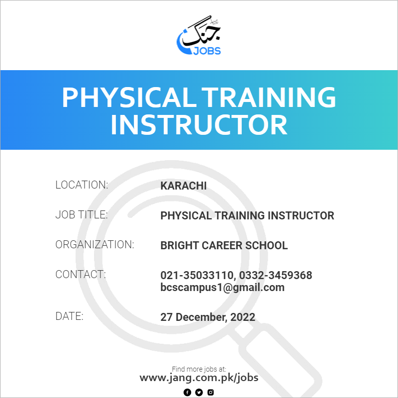 Physical Training Instructor Job – Bright Career School - Jobs in ...