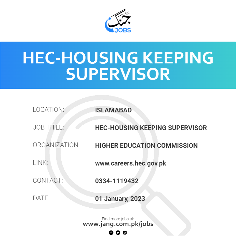 Hec-housing Keeping Supervisor Job – Higher Education Commission - Jobs ...