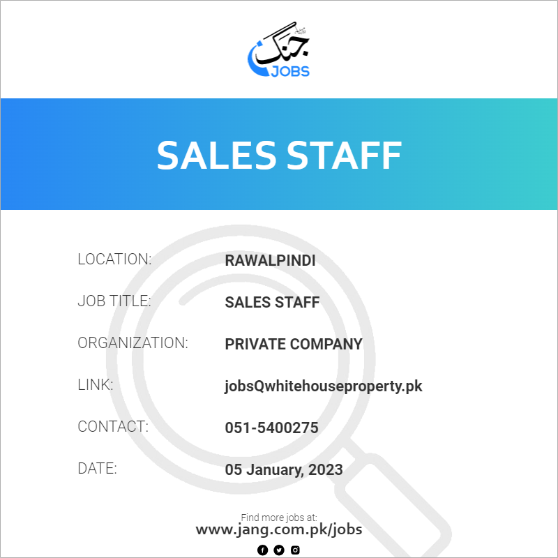 Sales Staff Job – Private Company - Jobs in Rawalpindi – 57962