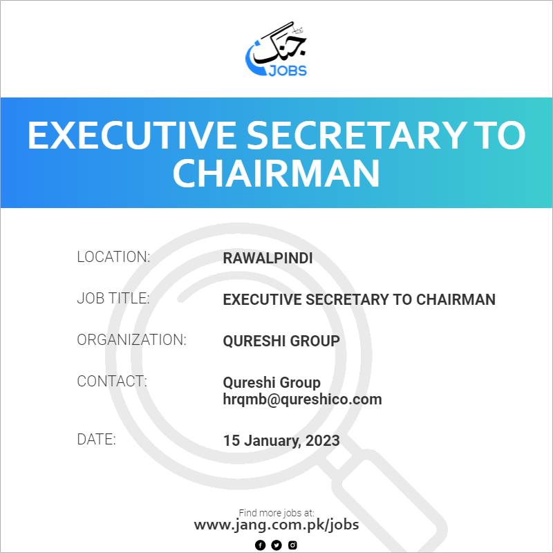 Executive Secretary To Chairman Job – Qureshi Group - Jobs in ...