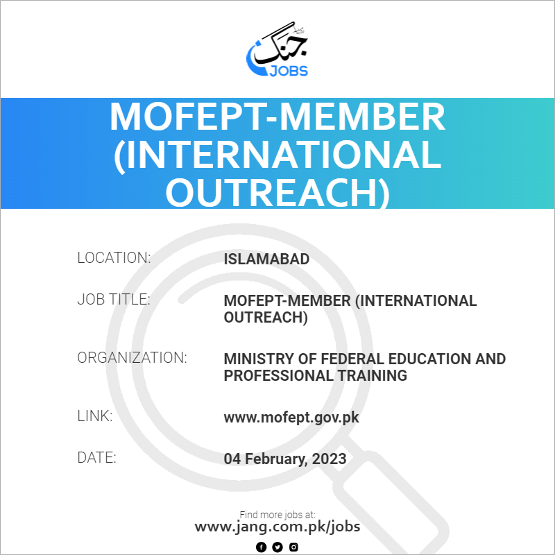 Mofept-member (international Outreach) Job – Ministry Of Federal ...