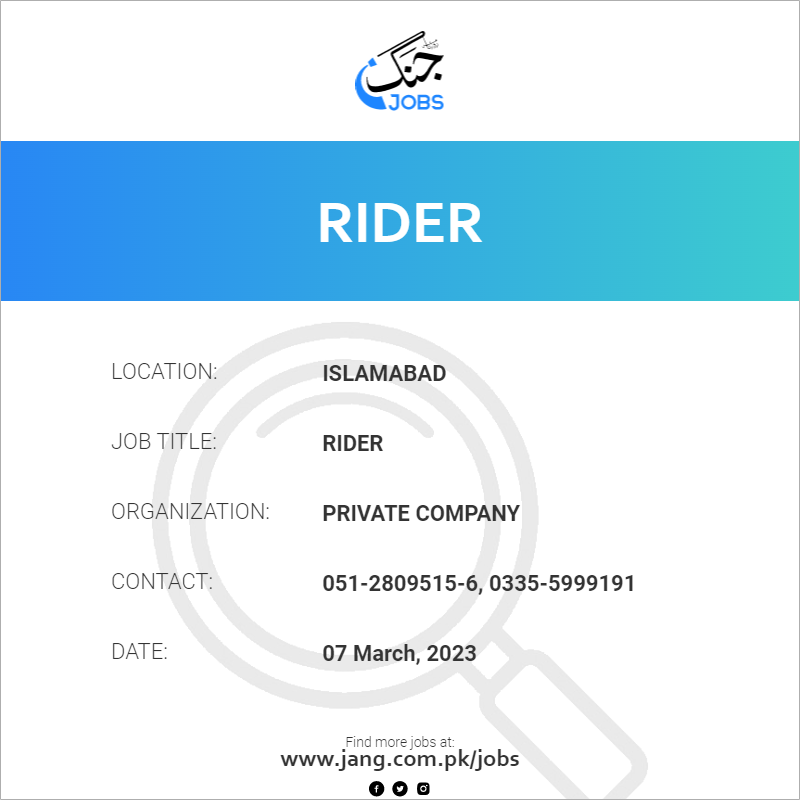 Rider Job – Private Company - Jobs in Islamabad – 61088