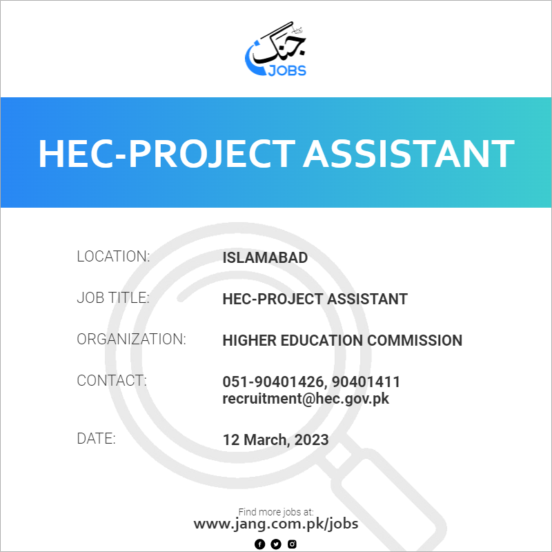 Hec-project Assistant Job – Higher Education Commission - Jobs in ...