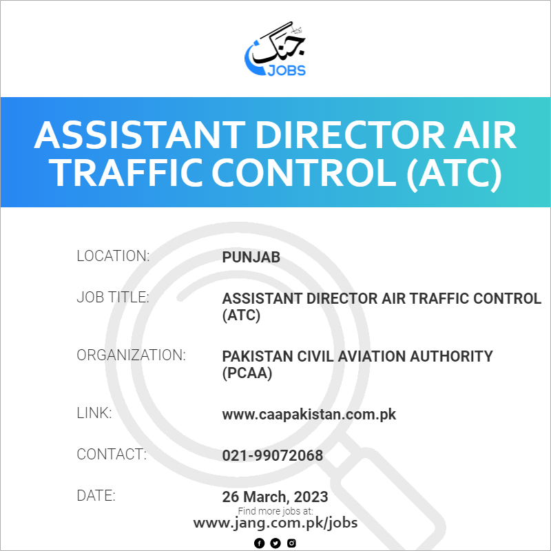Assistant Director Air Traffic Control (atc) Job – Pakistan Civil ...