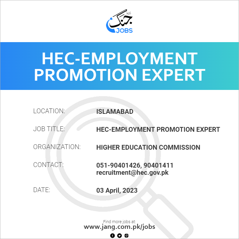 Hec-employment Promotion Expert Job – Higher Education Commission ...