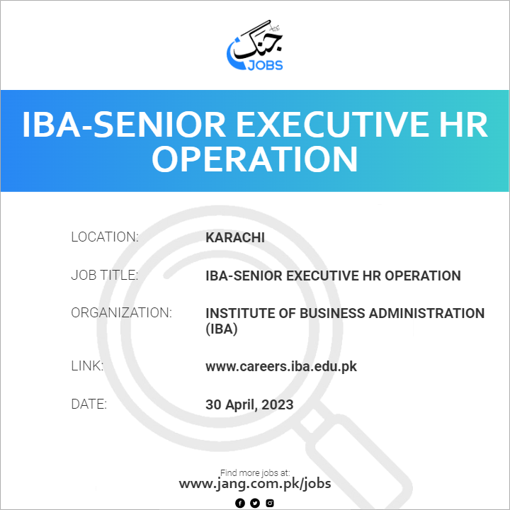Iba-senior Executive Hr Operation Job – Institute Of Business ...