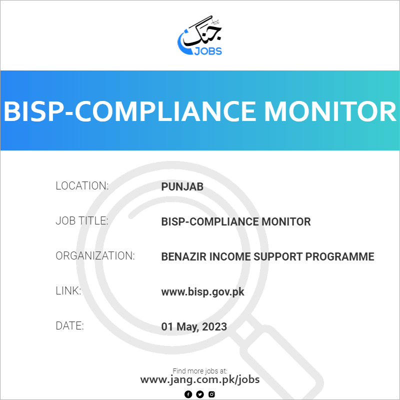 Bisp-compliance Monitor Job – Benazir Income Support Programme - Jobs ...