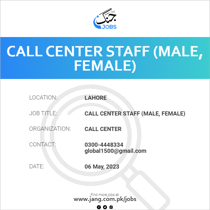 Call Center Staff (male, Female) Job – Call Center - Jobs in Lahore – 63676