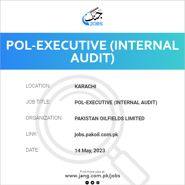 Pol executive internal Audit Job Pakistan Oilfields Limited Jobs