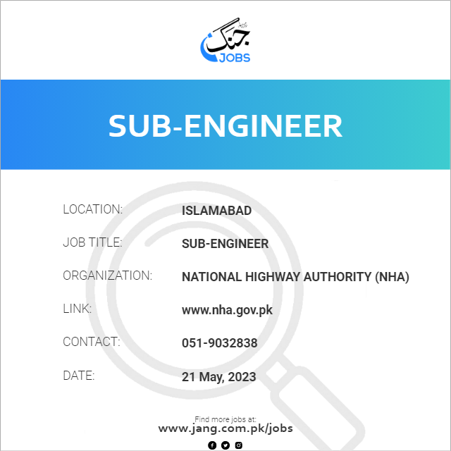 Sub-engineer Job – National Highway Authority (nha) - Jobs in Islamabad ...