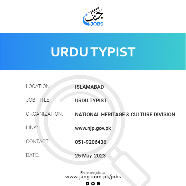 Urdu Typist Job – National Heritage & Culture Division - Jobs in ...