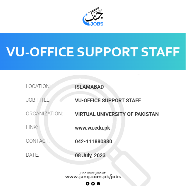 Vu-office Support Staff Job – Virtual University Of Pakistan - Jobs in ...