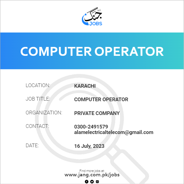 Computer Operator Job – Private Company - Jobs in Karachi – 67623