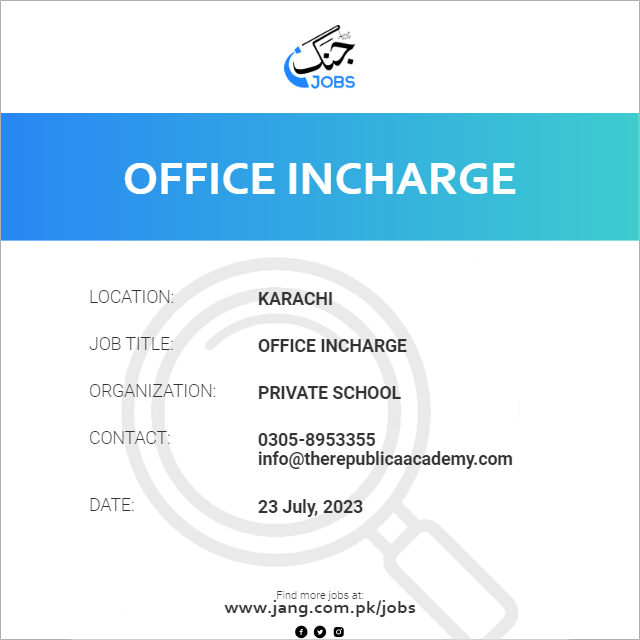 Office Incharge Job – Private School - Jobs in Karachi – 68052
