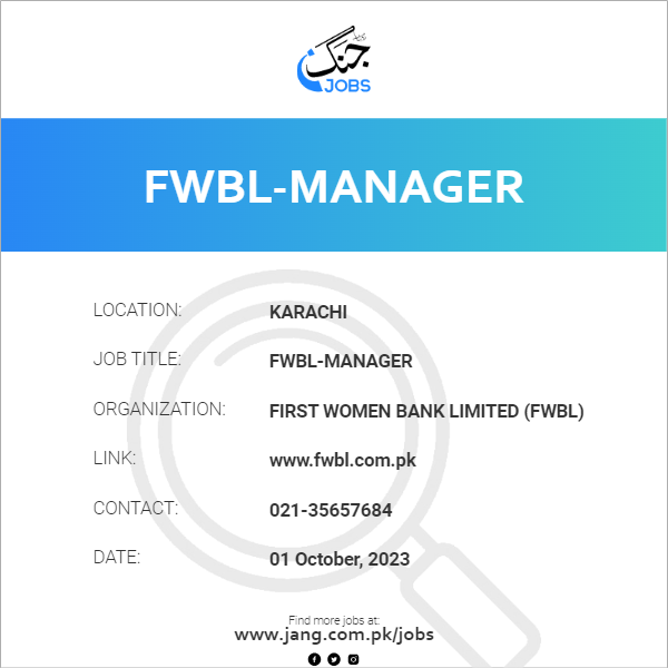 Fwbl-manager Job – First Women Bank Limited (fwbl) - Jobs in Karachi ...